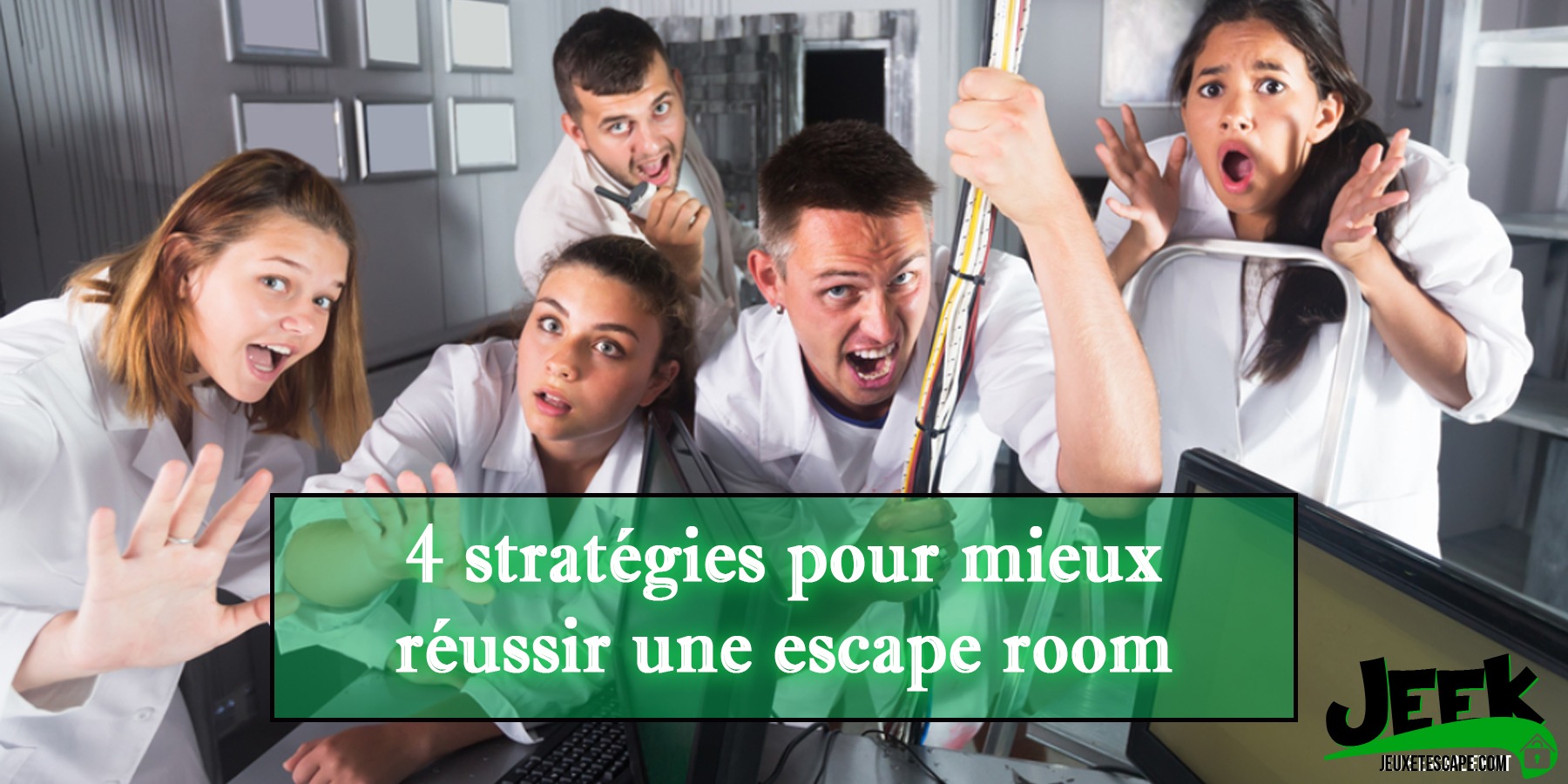 4 Stratégies pour mieux réussir son escape room - Jeux et Escape
